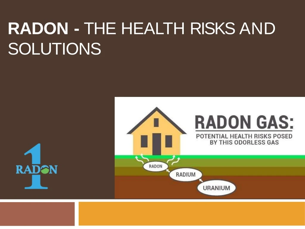 PPT - Radon Facts: The Health Risk & Solution PDF PowerPoint Presentation - ID:8229697