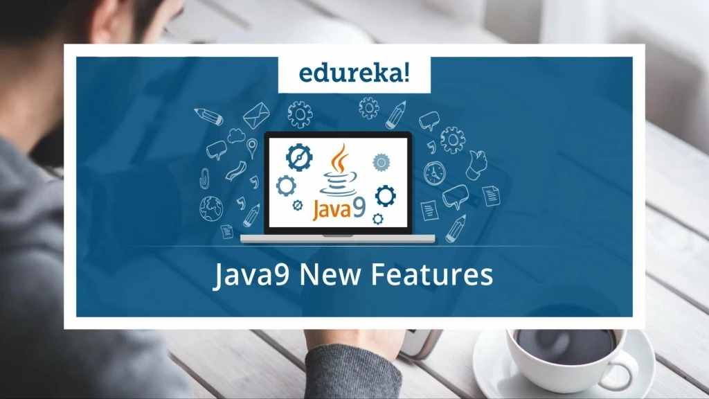 PPT - Java 9 New Features | Java Tutorial | What’s New in Java 9 | Java ...