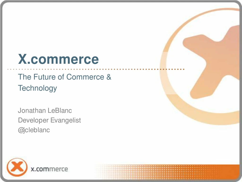 PPT - Introducing X.commerce and the Future of Commerce PowerPoint ...