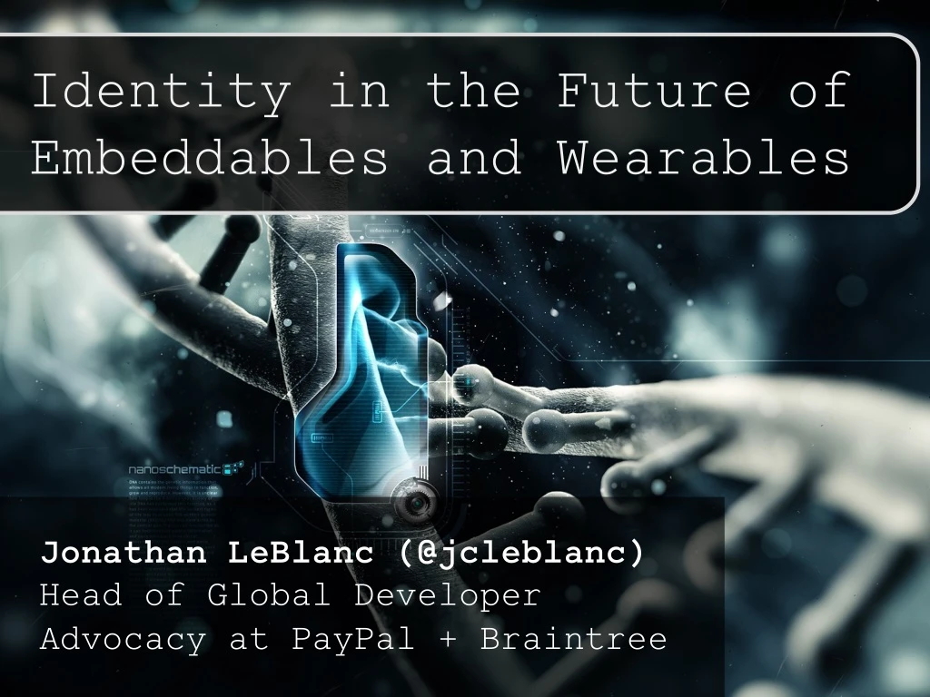 Ppt Identity In The Future Of Embeddables And Wearables Powerpoint Presentation Id 8240711