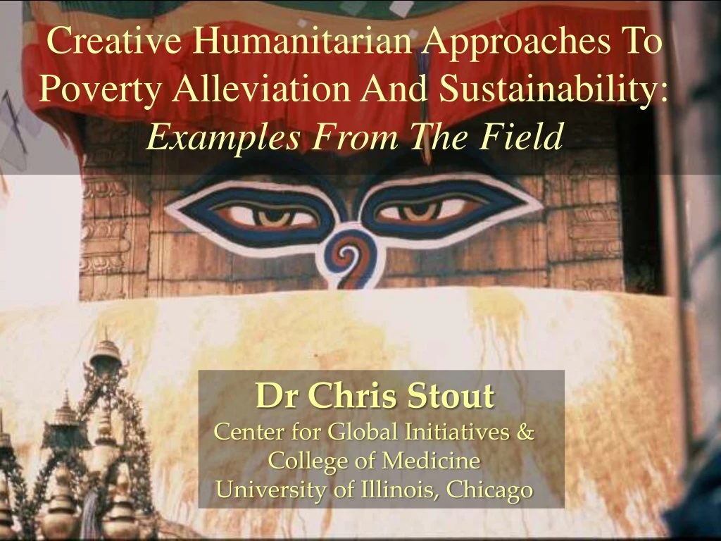 PPT - Creative Humanitarian Approaches To Poverty Alleviation And ...