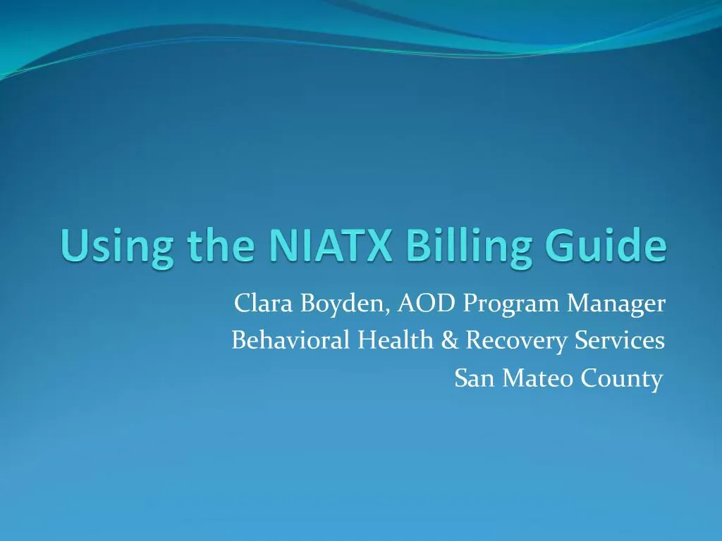 PPT - Using the NIATX Billing Guide PowerPoint Presentation, free ...