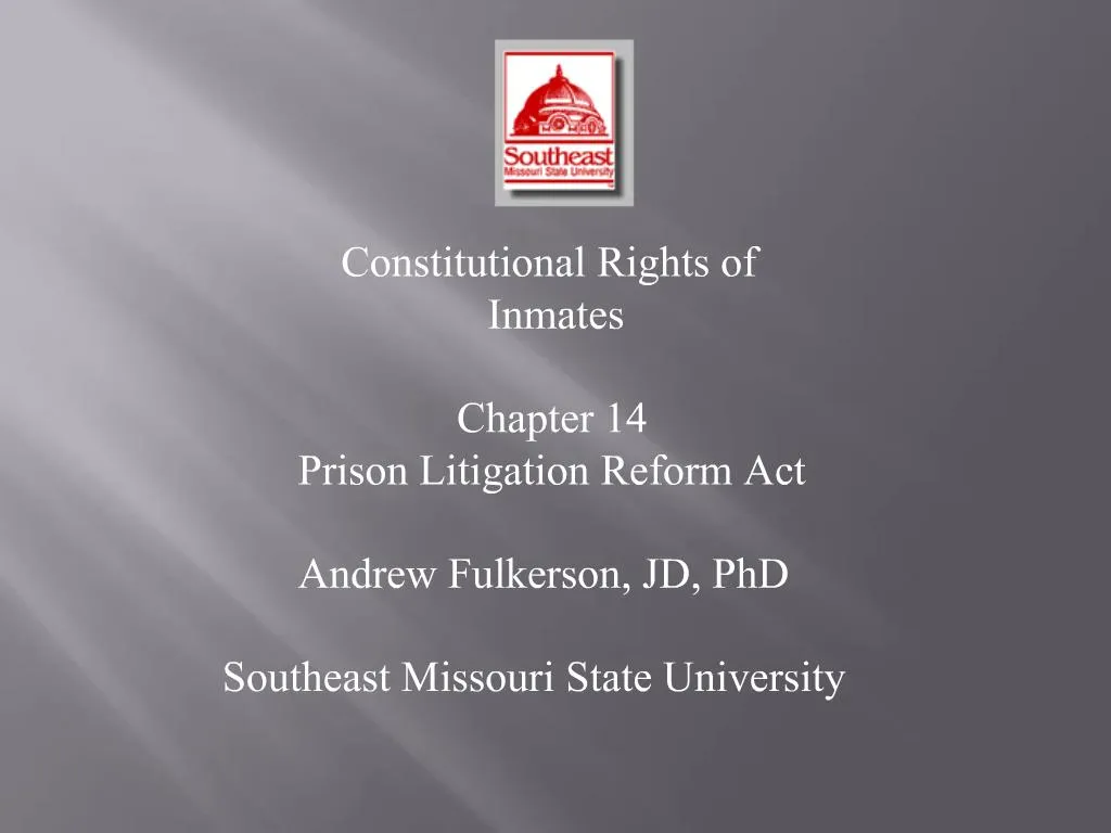 PPT - Constitutional Rights of Inmates Chapter 14 Prison Litigation ...