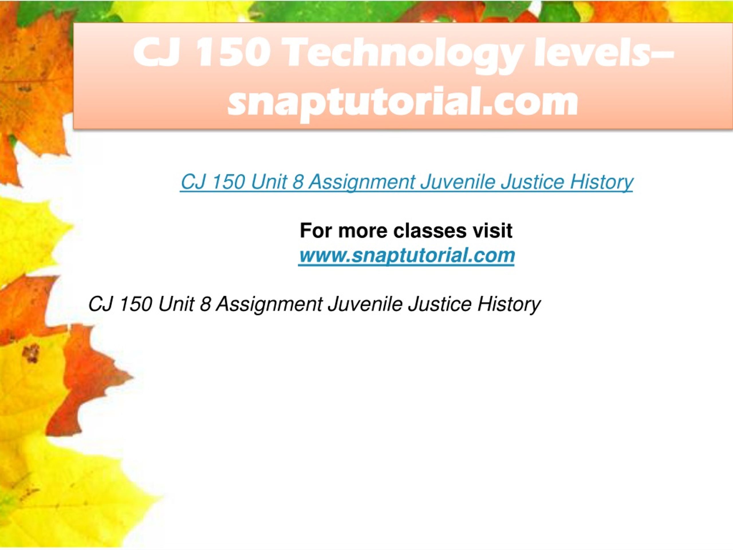 PPT - CJ 150 Technology levels--snaptutorial.com PowerPoint Presentation - ID:8288685