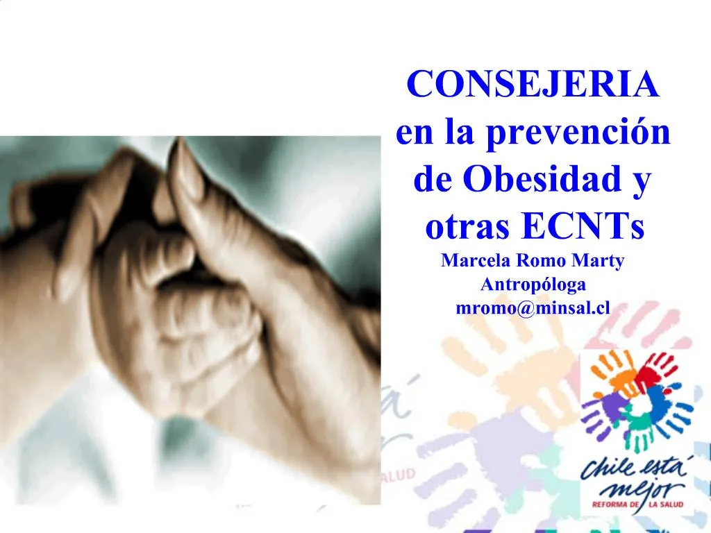 PPT - CONSEJERIA en la prevenci n de Obesidad y otras ECNTs Marcela Romo Marty Antrop loga ...