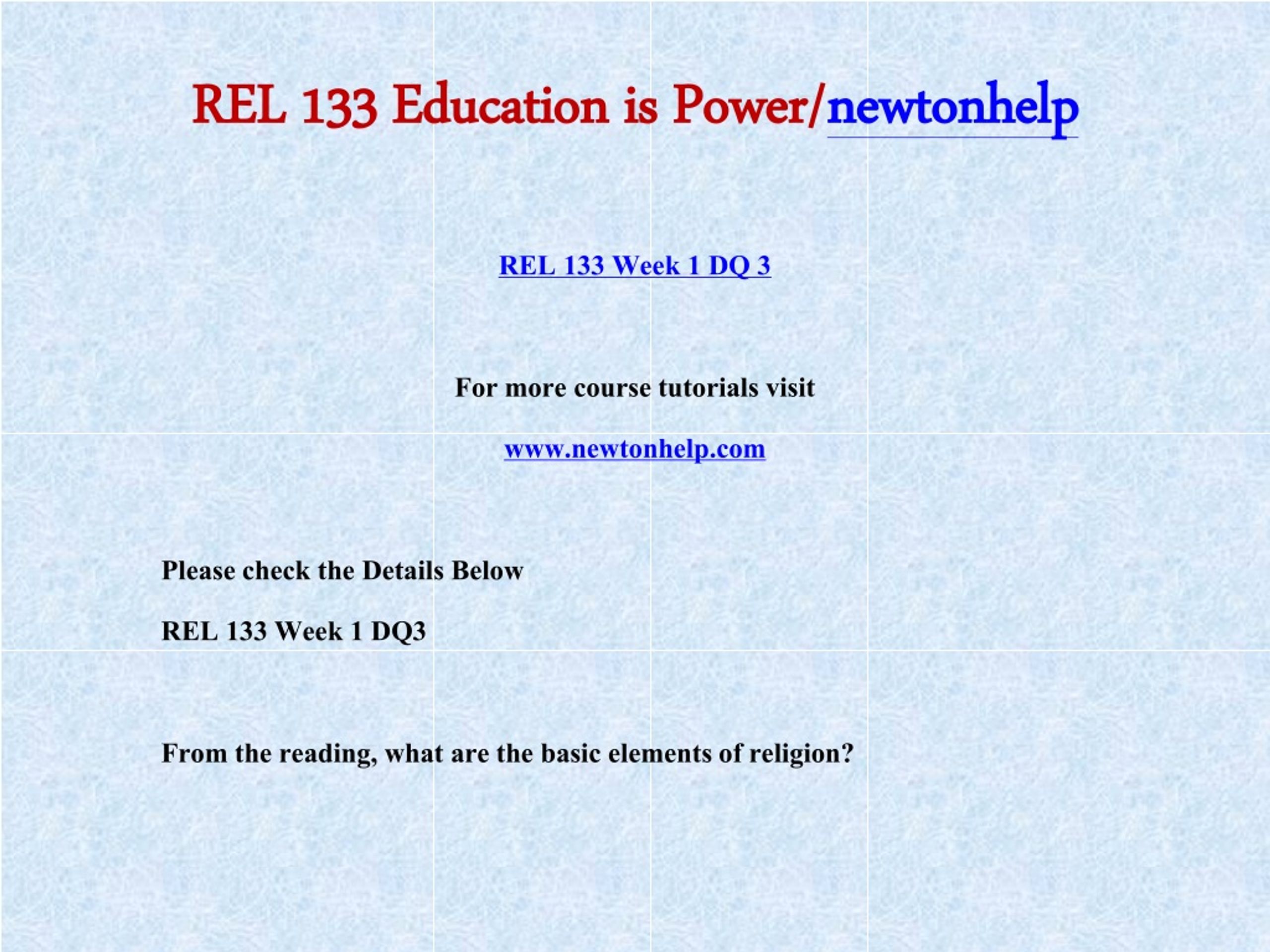 PPT - REL 133 Education is Power/newtonhelp.com PowerPoint Presentation ...