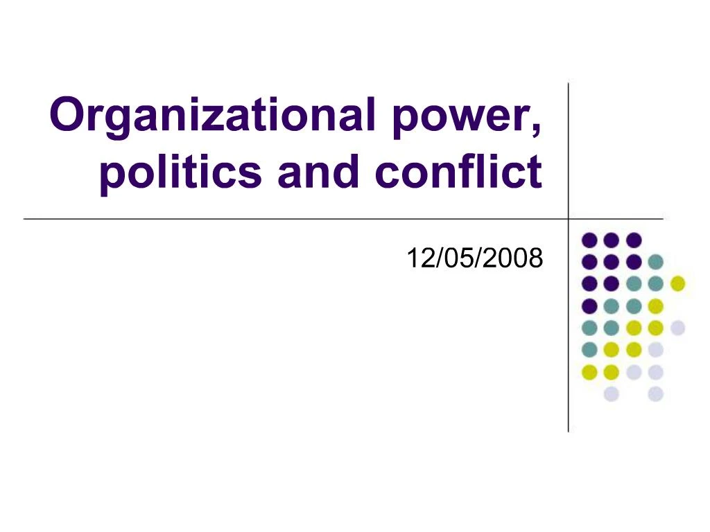 PPT - Organizational power, politics and conflict PowerPoint ...