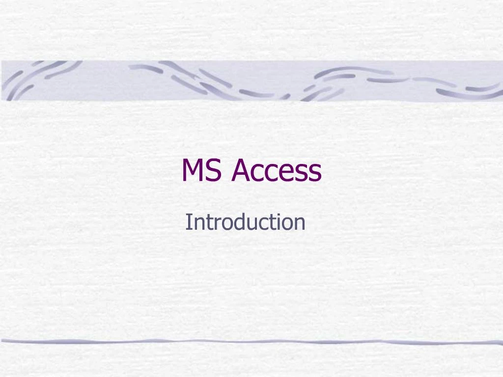 PPT - MS Access PowerPoint Presentation, free download - ID:833813
