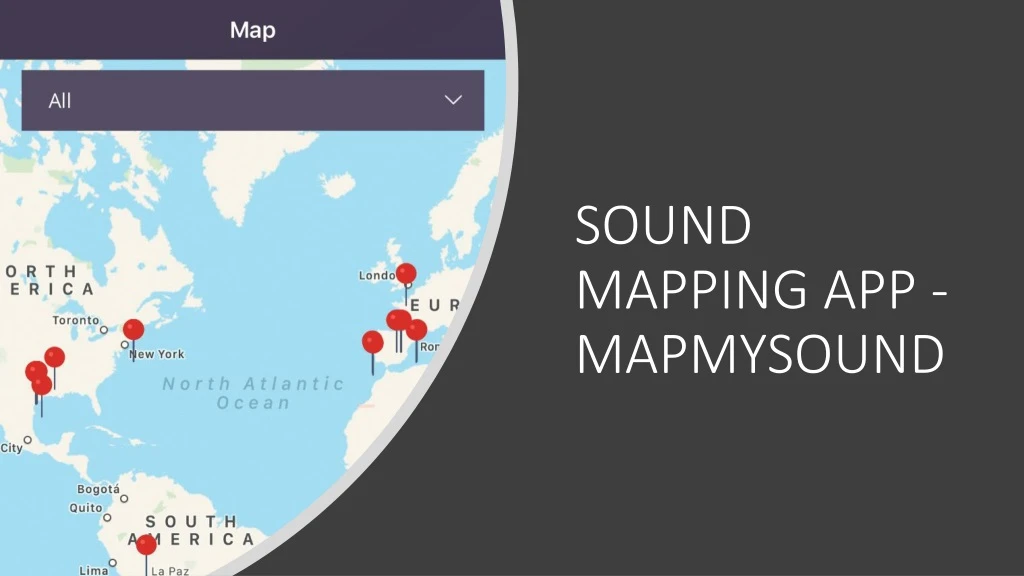 PPT - Sound Mapping App - MapMySound PowerPoint Presentation, free ...