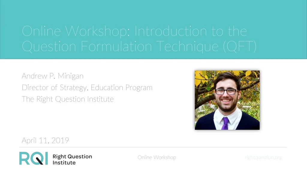 PPT - Online Workshop: Introduction to the Question Formulation ...
