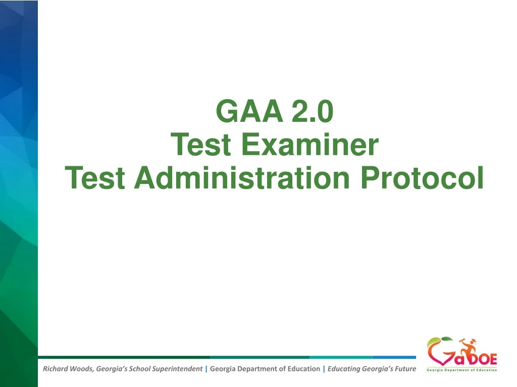 PPT - GAA 2.0 Test Examiner Test Administration Protocol PowerPoint ...