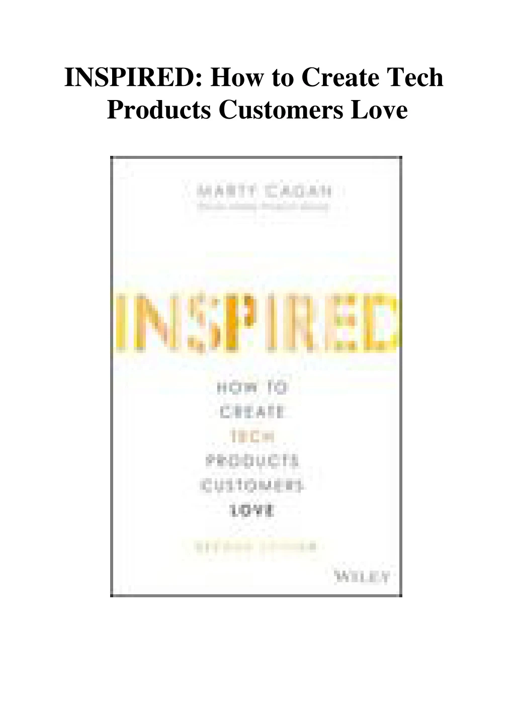 PPT - INSPIRED How to Create Tech Products Customers Love PowerPoint ...