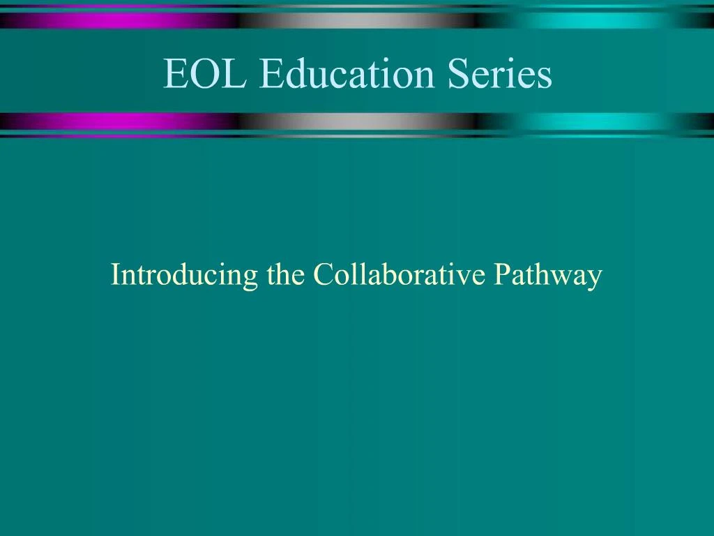 PPT - EOL Education Series PowerPoint Presentation, free download - ID ...