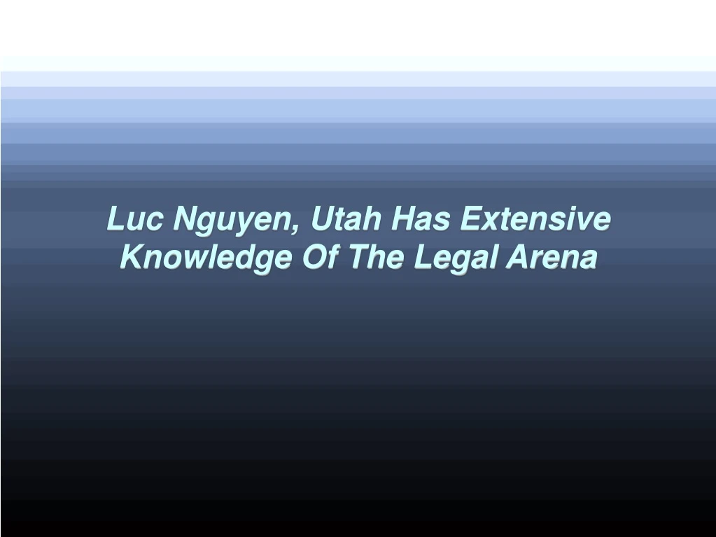 PPT - About Luc Nguyen PowerPoint Presentation, free download - ID:841199