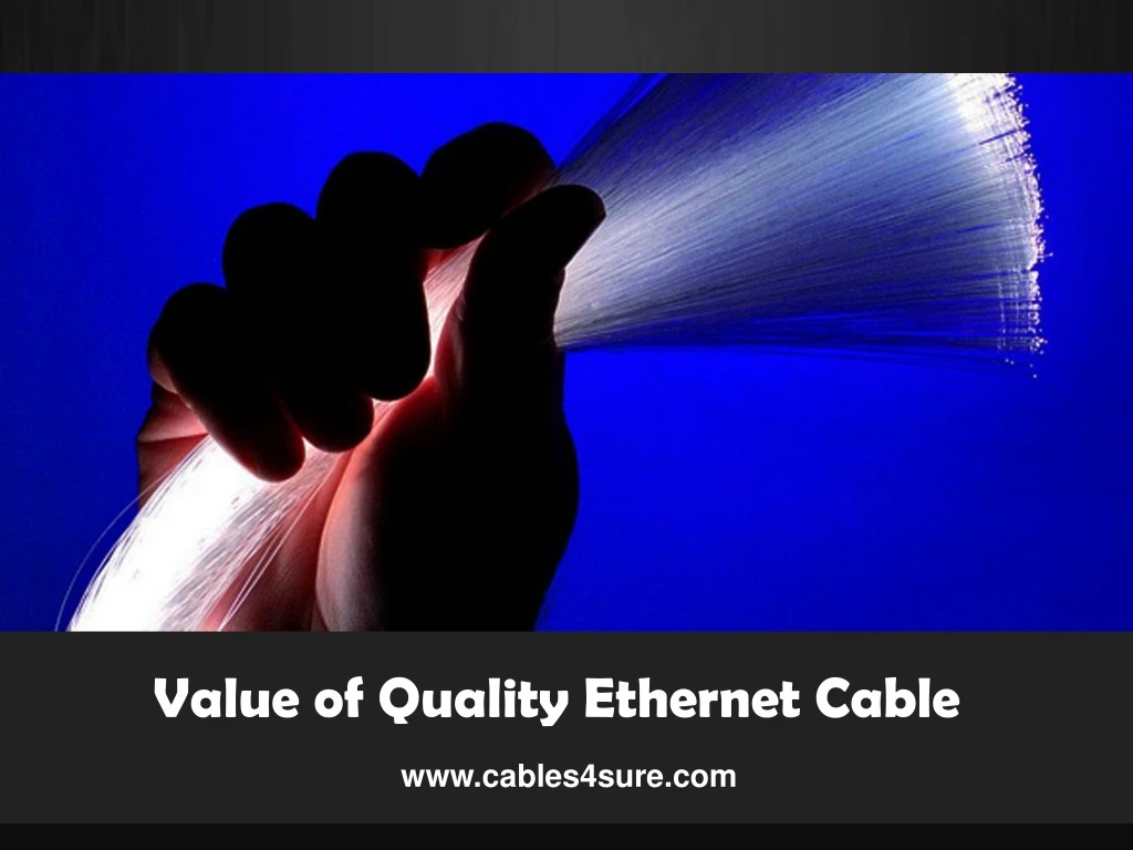 PPT - Quality Ethernet Cable PowerPoint Presentation, free download ...