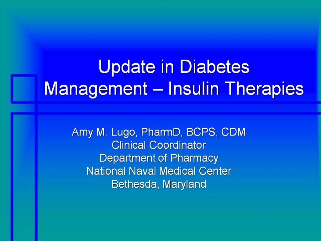 PPT - Update in Diabetes Management Insulin Therapies PowerPoint ...