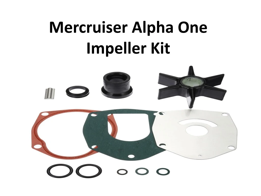 PPT - Mercruiser Alpha One Impeller Kit PowerPoint Presentation, free ...