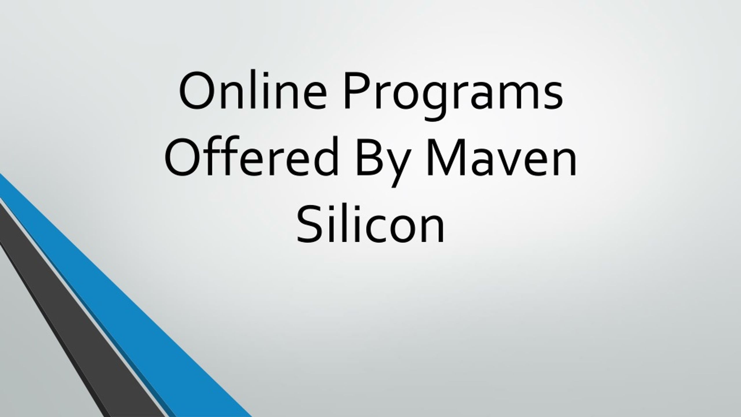 PPT - Best VLSI Institute in Bangalore | Maven Silicon PowerPoint ...