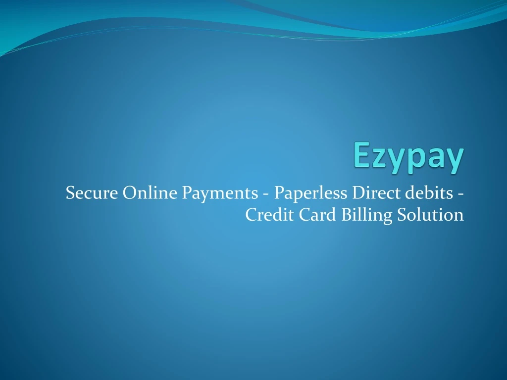 PPT - Ezypay - ezypay online PowerPoint Presentation, free download - ID:844039