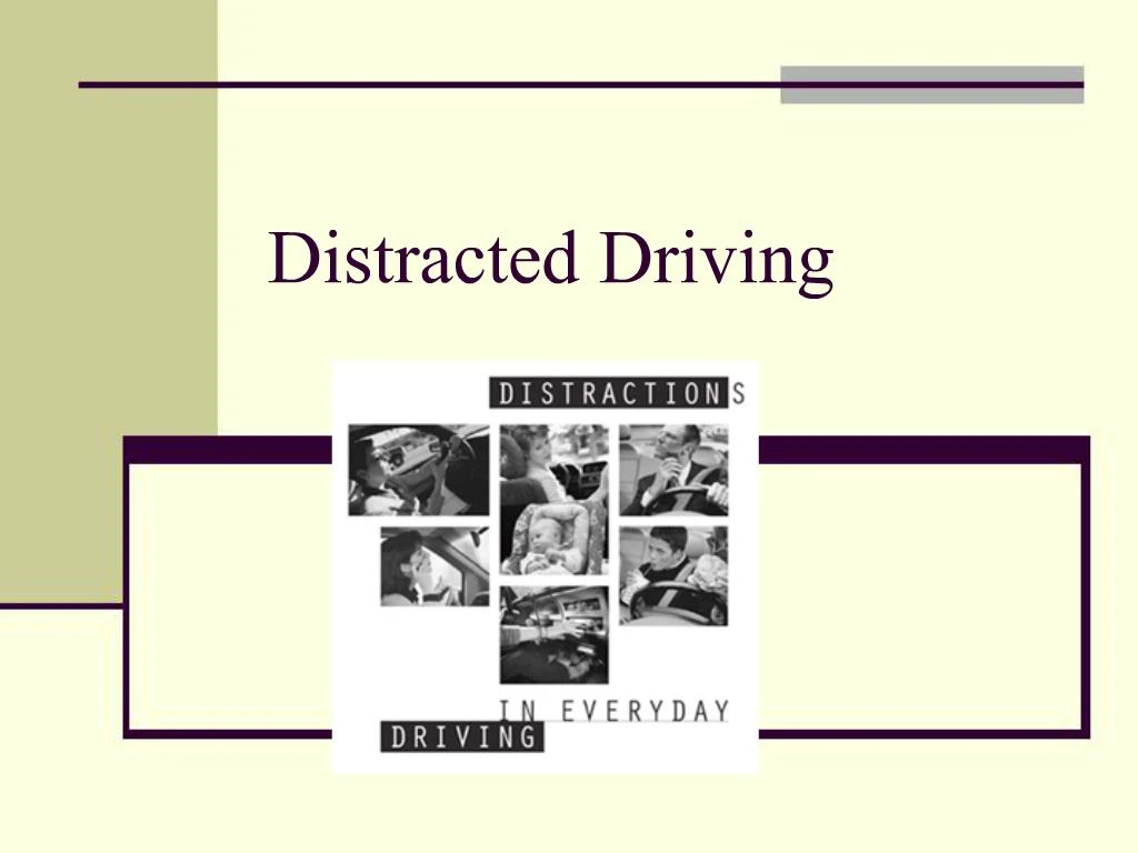 PPT - Distracted Driving PowerPoint Presentation, free download - ID:844876