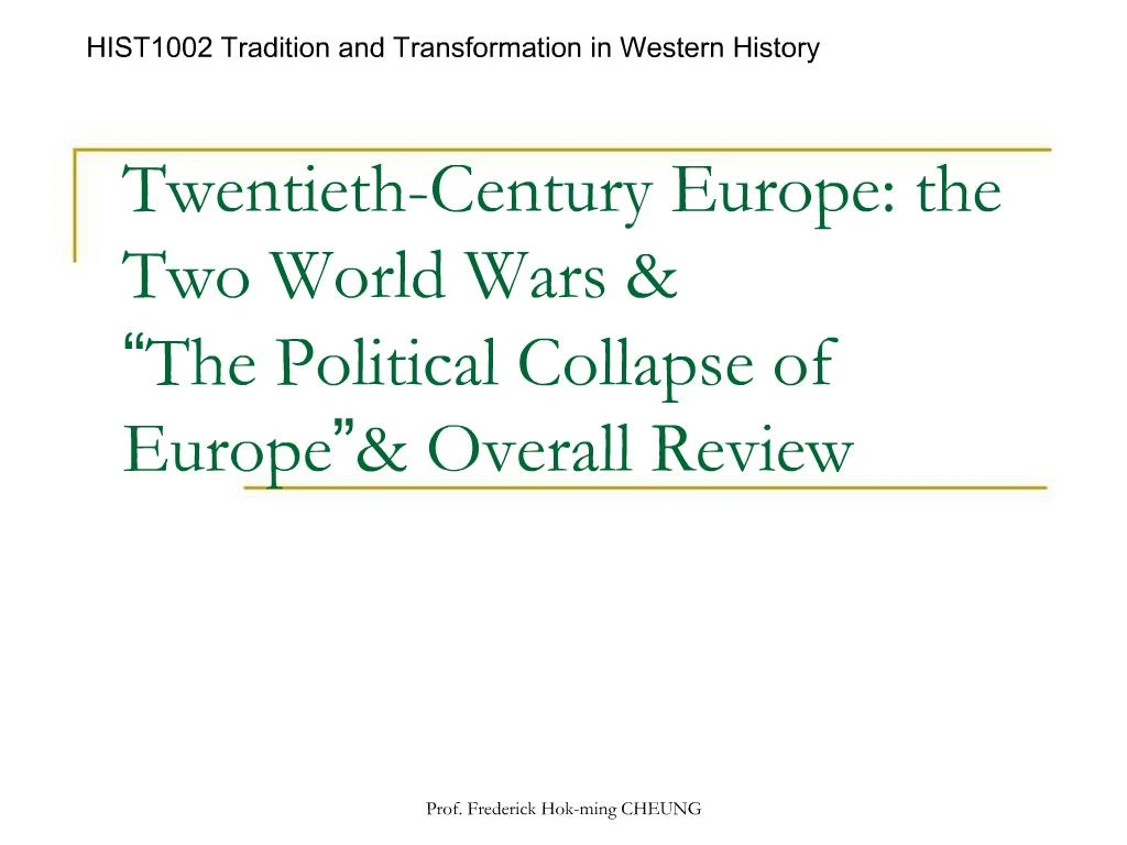 PPT - Twentieth-Century Europe: the Two World Wars The Political ...
