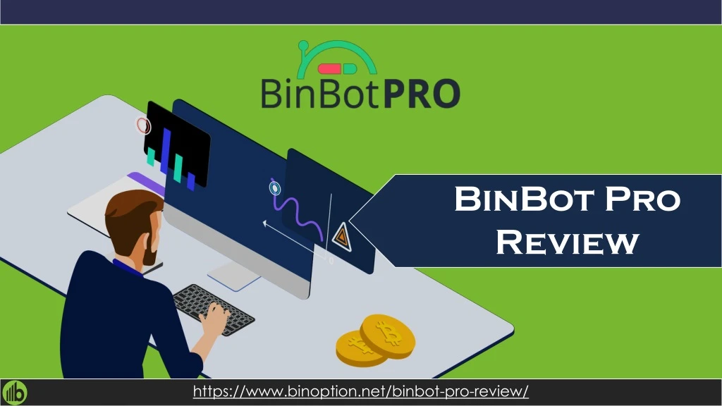 PPT - BinBot Pro Review: Profitable Auto Trading or a Scam? PowerPoint ...