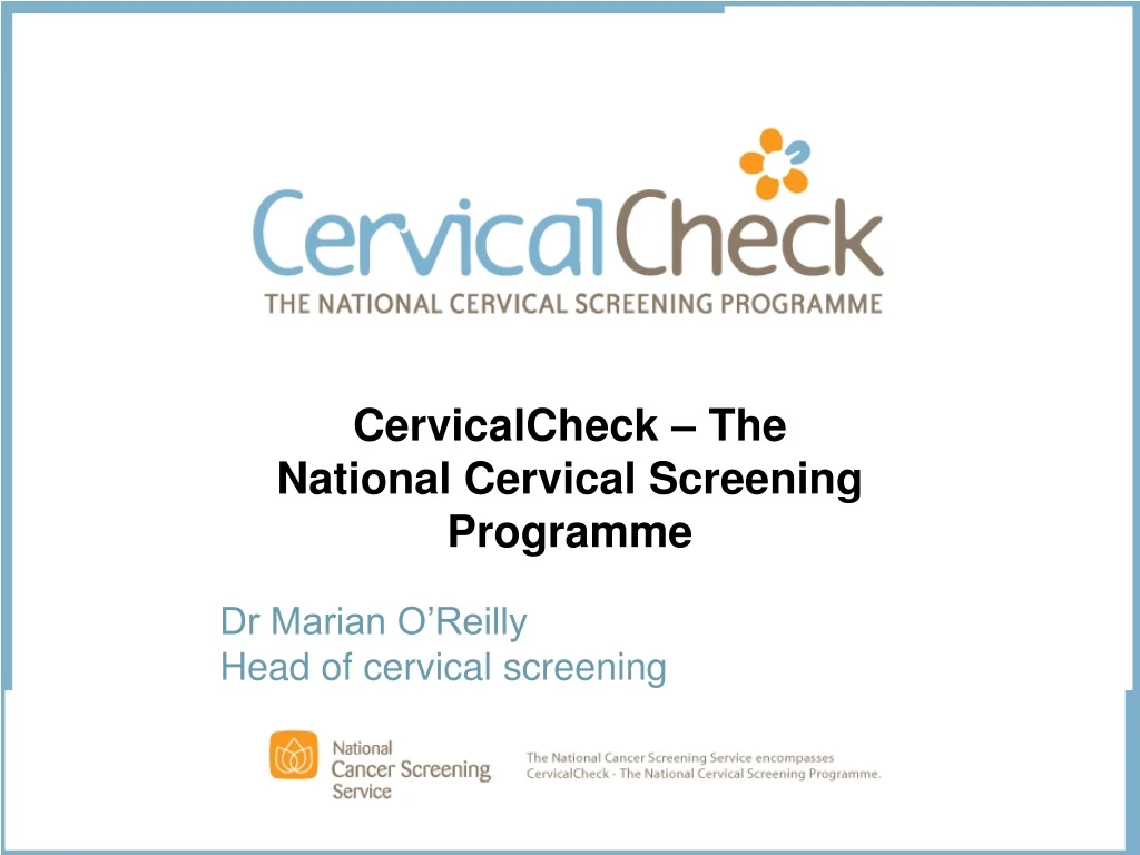 PPT - CervicalCheck – The National Cervical Screening Programme ...