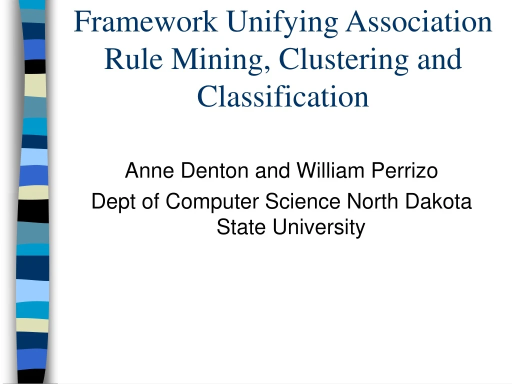 PPT - Framework Unifying Association Rule Mining, Clustering and Classification PowerPoint ...