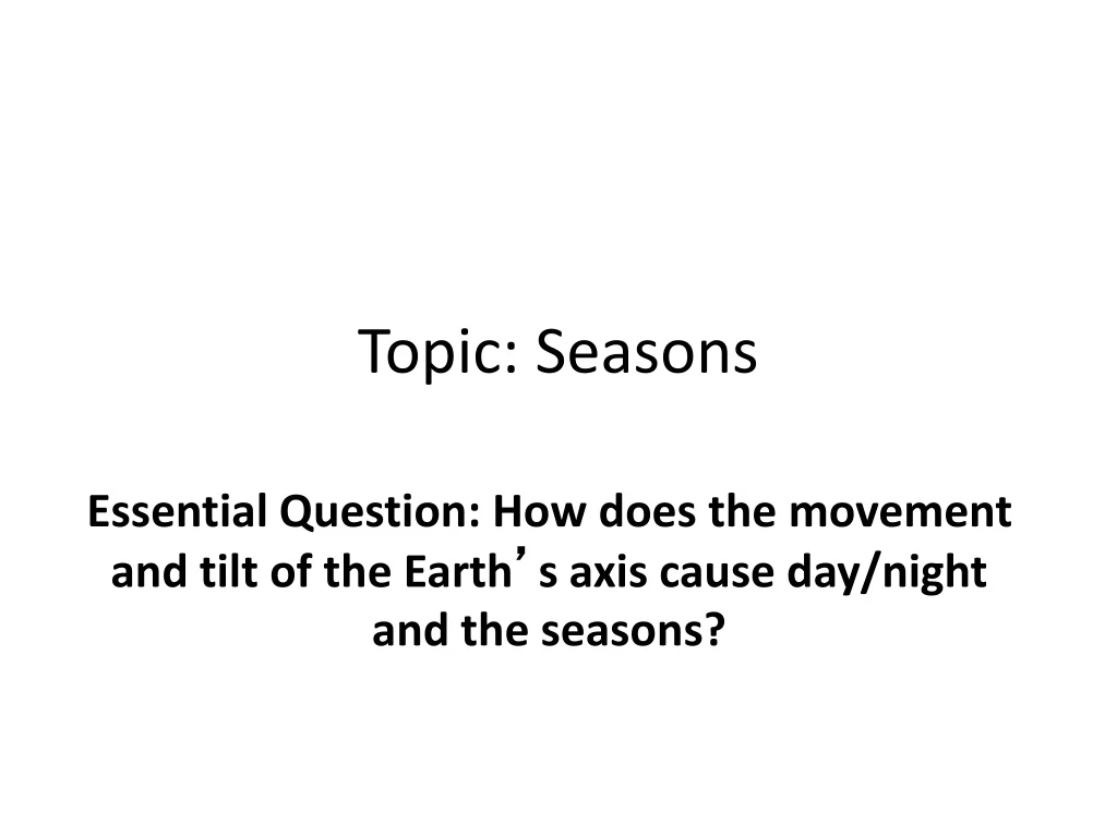 PPT - Topic: Seasons PowerPoint Presentation, free download - ID:8537578