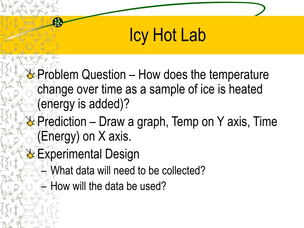 PPT - Icy Hot Lab PowerPoint Presentation, free download - ID:8542580
