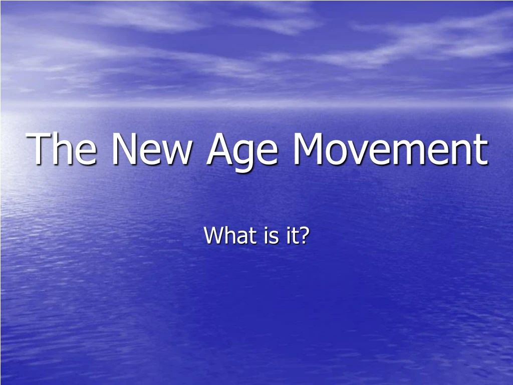 PPT - The New Age Movement PowerPoint Presentation, free download - ID ...