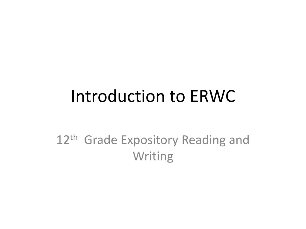 PPT - Introduction to ERWC PowerPoint Presentation, free download - ID ...