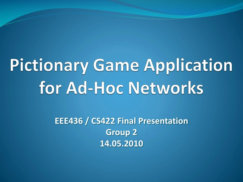 PPT - Pictionary Game Application for Ad-Hoc Networks PowerPoint ...