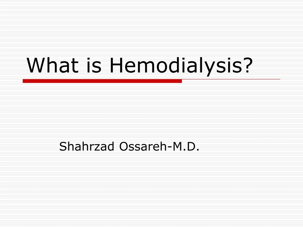 PPT - What is Hemodialysis? PowerPoint Presentation, free download - ID ...