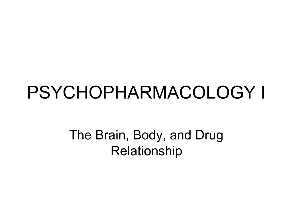 PPT - PSYCHOPHARMACOLOGY I PowerPoint Presentation, free download - ID ...