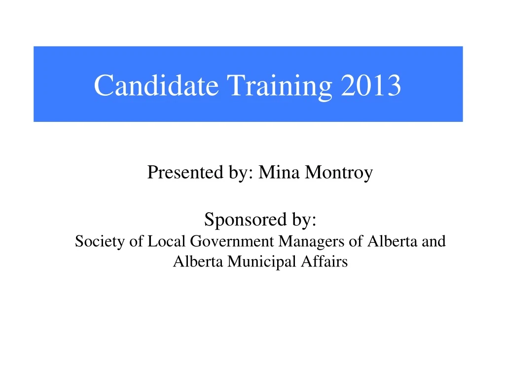 PPT - Candidate Training 2013 PowerPoint Presentation, free download ...