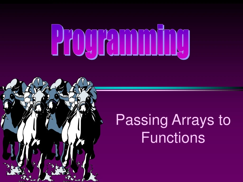 PPT - Passing Arrays to Functions PowerPoint Presentation, free ...