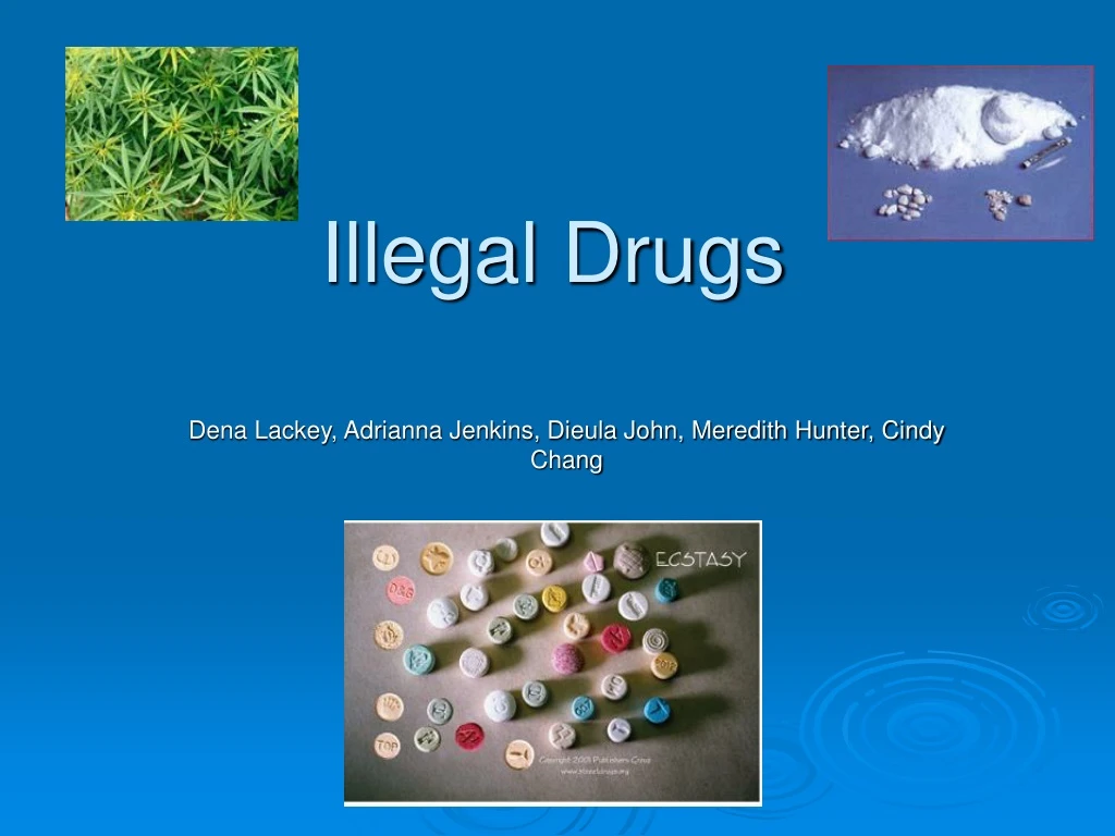 PPT - Illegal Drugs PowerPoint Presentation, free download - ID:8584681