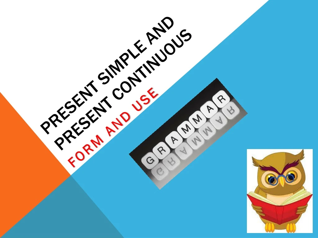 PPT - Present simple and present continuous PowerPoint Presentation ...
