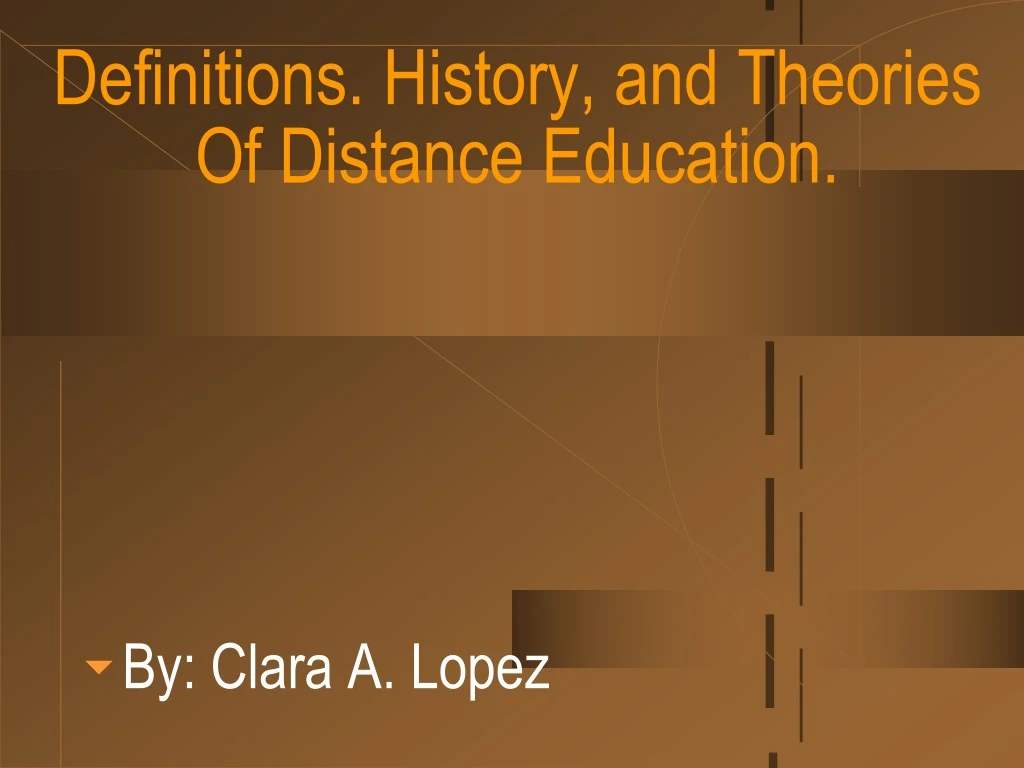 PPT - Definitions. History, and Theories Of Distance Education ... PPT - Definitions. History, and Theories Of Distance Education ...
