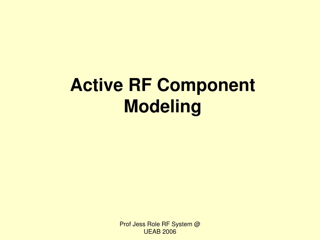 PPT - Active RF Component Modeling PowerPoint Presentation, free ...