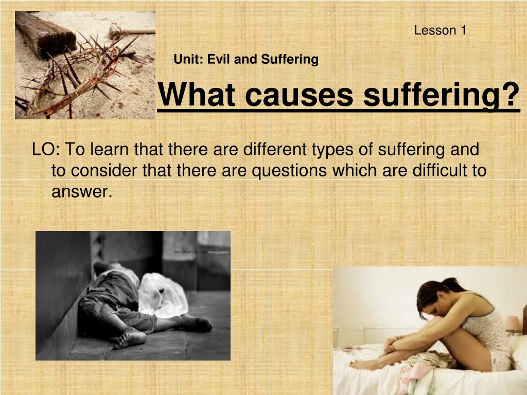 PPT - What causes suffering? PowerPoint Presentation, free download ...