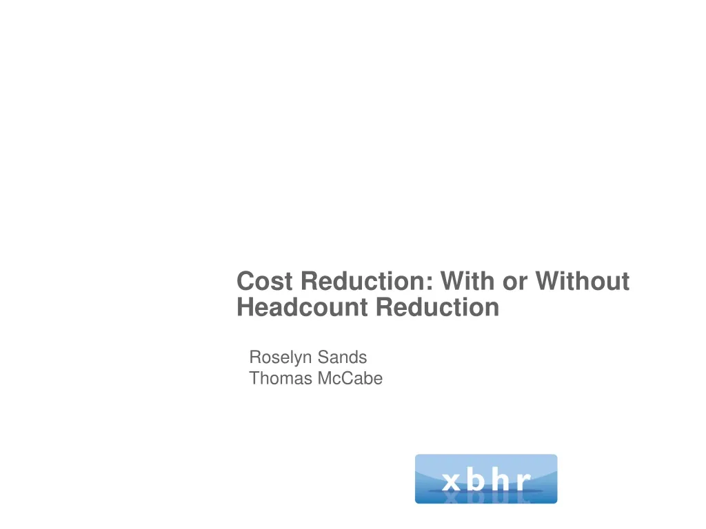 PPT - Cost Reduction: With or Without Headcount Reduction PowerPoint ...