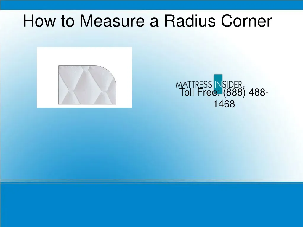 PPT - Measuring Radius Corners On a Mattress PowerPoint Presentation ...