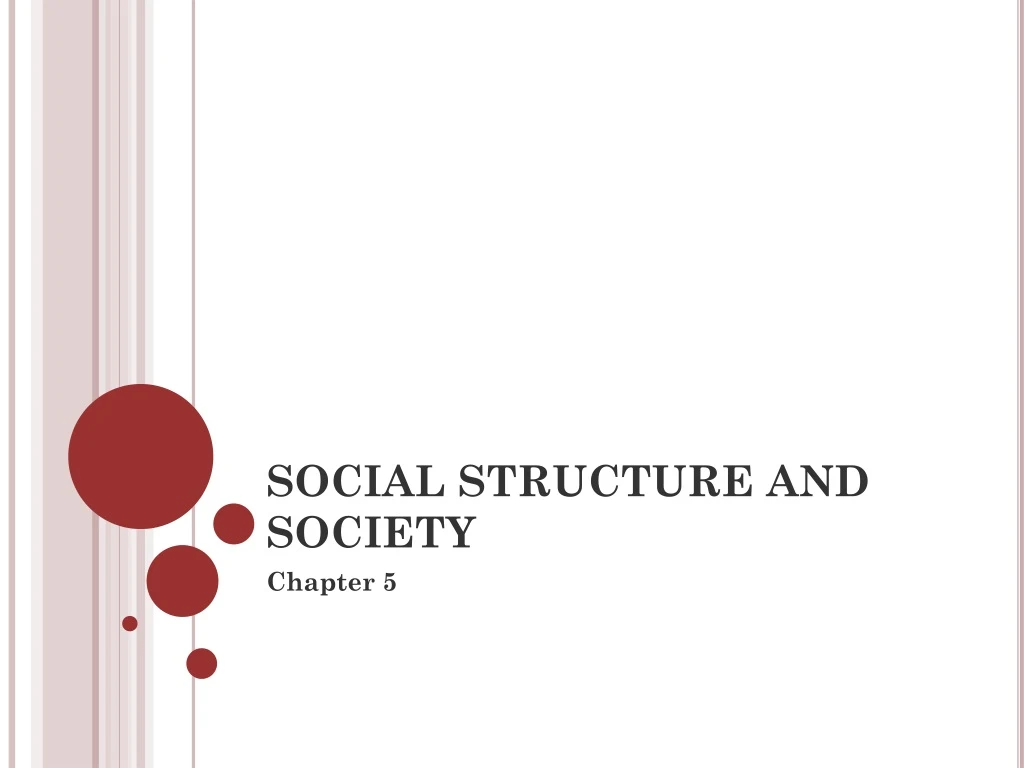 PPT - SOCIAL STRUCTURE AND SOCIETY PowerPoint Presentation, free ...