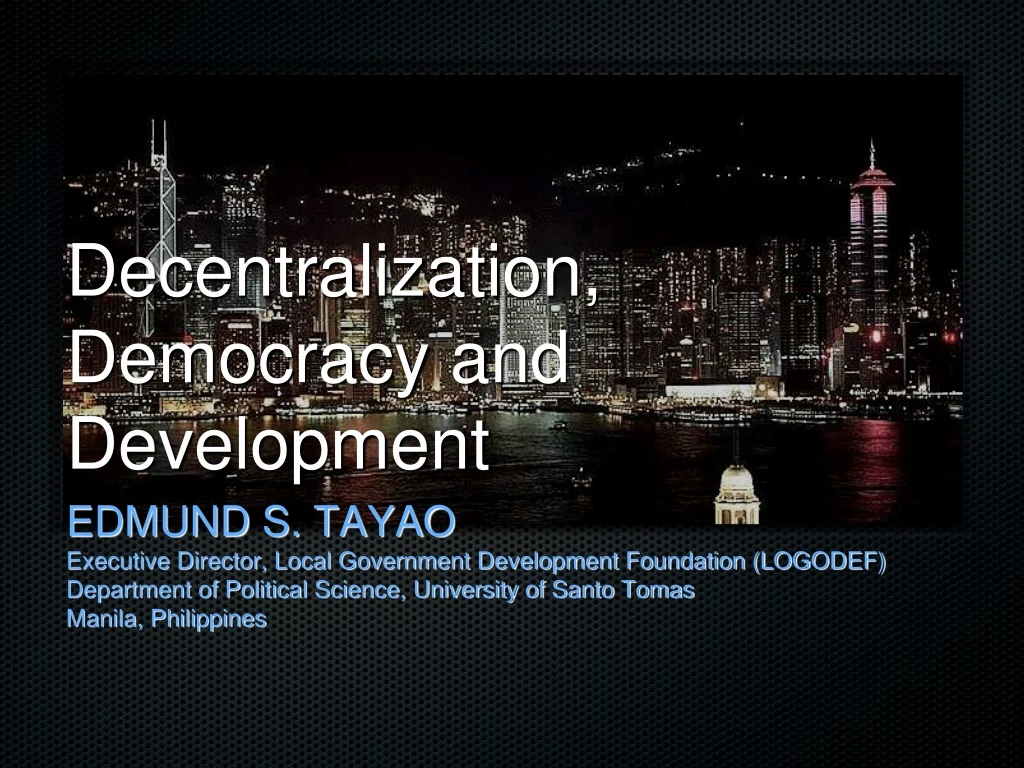PPT - Decentralization, Democracy and Development PowerPoint Presentation - ID:8654567