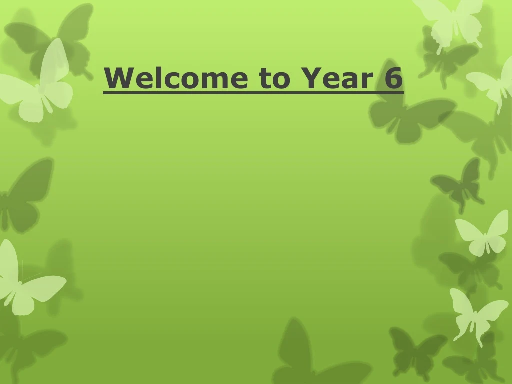 PPT - Welcome to Year 6 PowerPoint Presentation, free download - ID:8666453