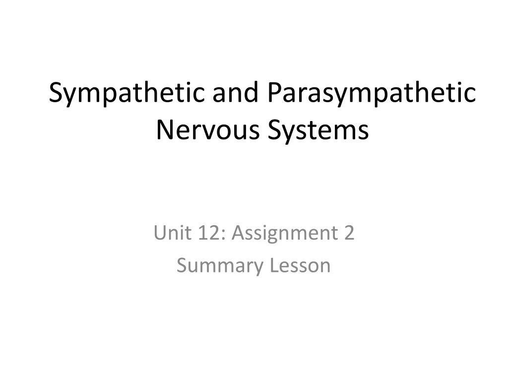 PPT - Sympathetic and Parasympathetic Nervous Systems PowerPoint ...
