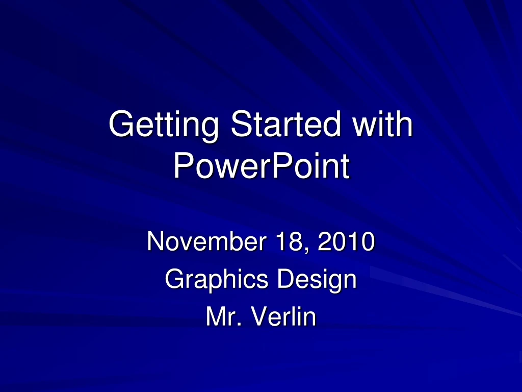 PPT - Getting Started with PowerPoint PowerPoint Presentation, free ...