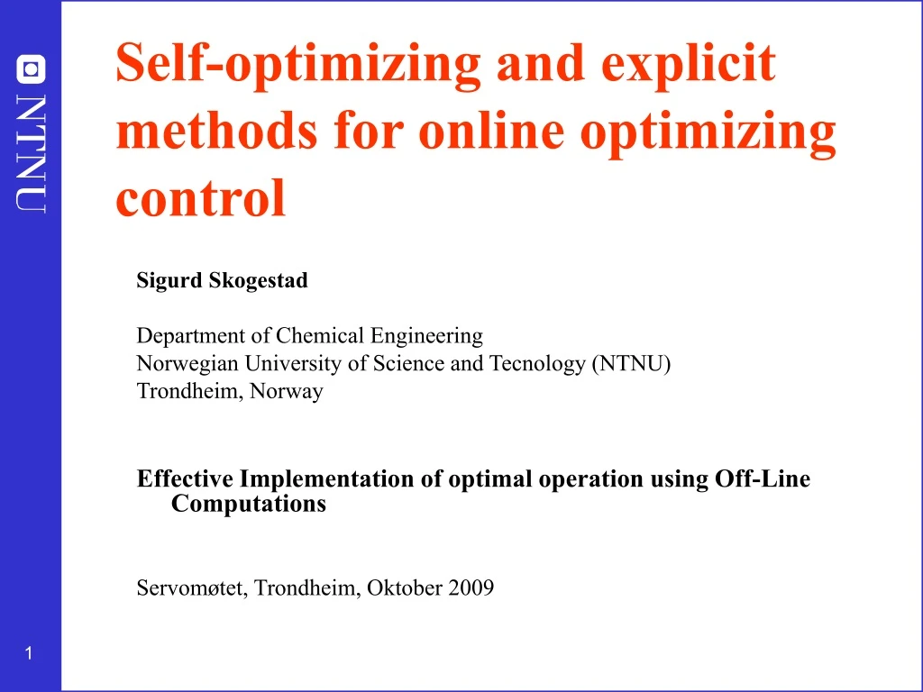 PPT - Self-optimizing and explicit methods for online optimizing control PowerPoint Presentation ...